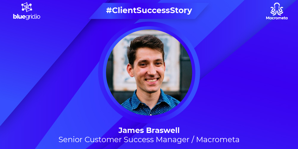 Client Success Story with James Braswell - BlueGrid.io : BlueGrid.io